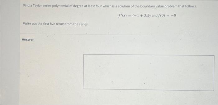 Solved Find A Taylor Series Polynomial Of Degree At Least 7966