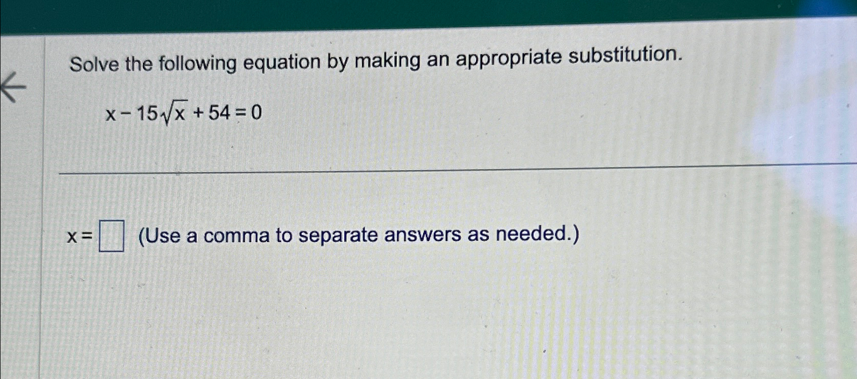 Solved Solve the following equation by making an appropriate | Chegg.com