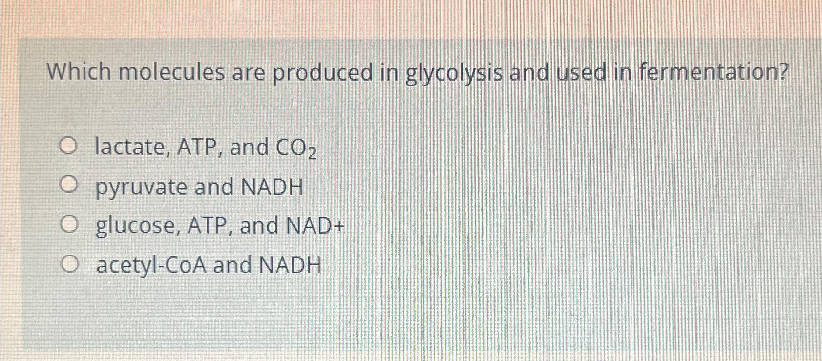 Solved Which molecules are produced in glycolysis and used | Chegg.com