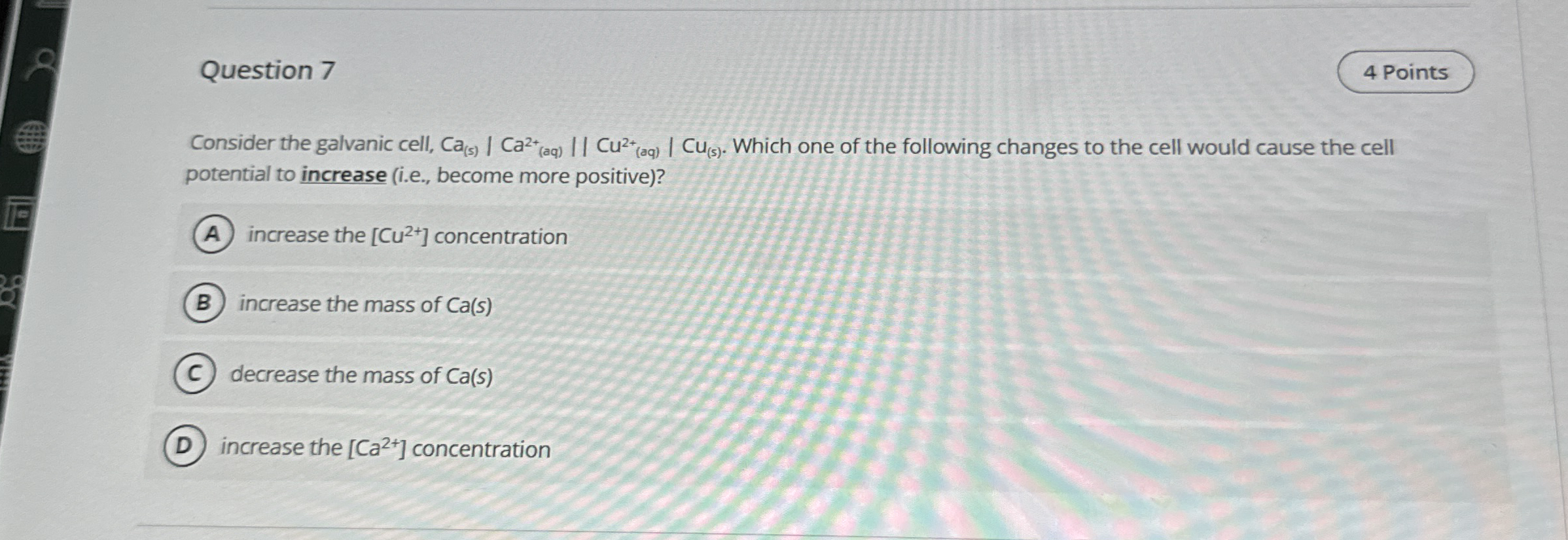 Solved Question 74 ﻿PointsConsider the galvanic cell, | Chegg.com