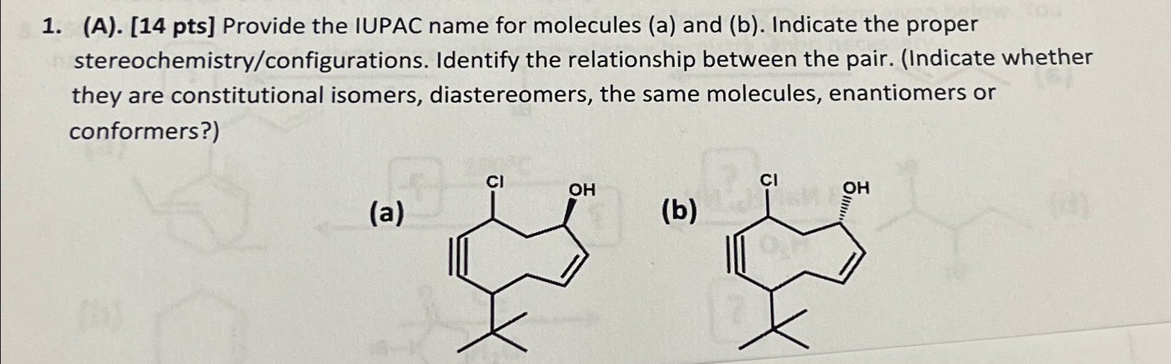 (A). [14 ﻿pts] ﻿Provide the IUPAC name for molecules | Chegg.com