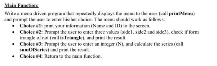 Solved Main Function: Write a menu driven program that | Chegg.com