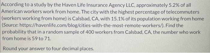 Solved According to a study by the Haven Life Insurance | Chegg.com