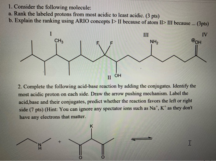 Solved 1. Consider the following molecule: a. Rank the | Chegg.com