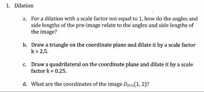 Solved 1. Dilation a. For a dilation with a scale factor not | Chegg.com