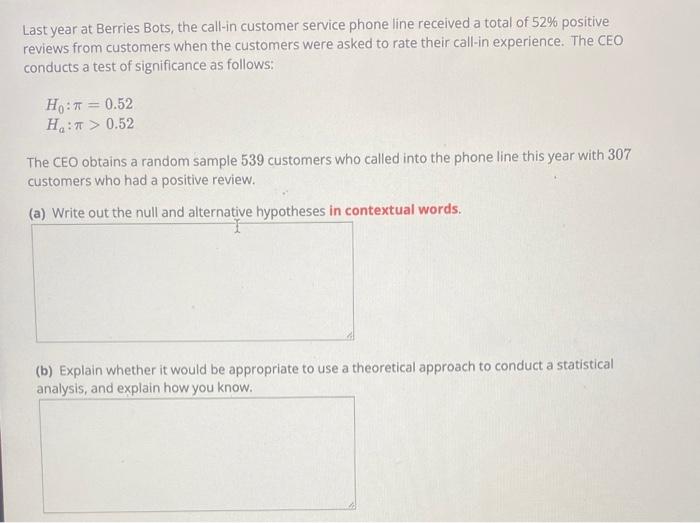 Solved Last year at Berries Bots, the call-in customer | Chegg.com