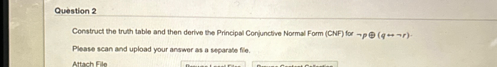 Solved Question 2Construct the truth table and then derive | Chegg.com
