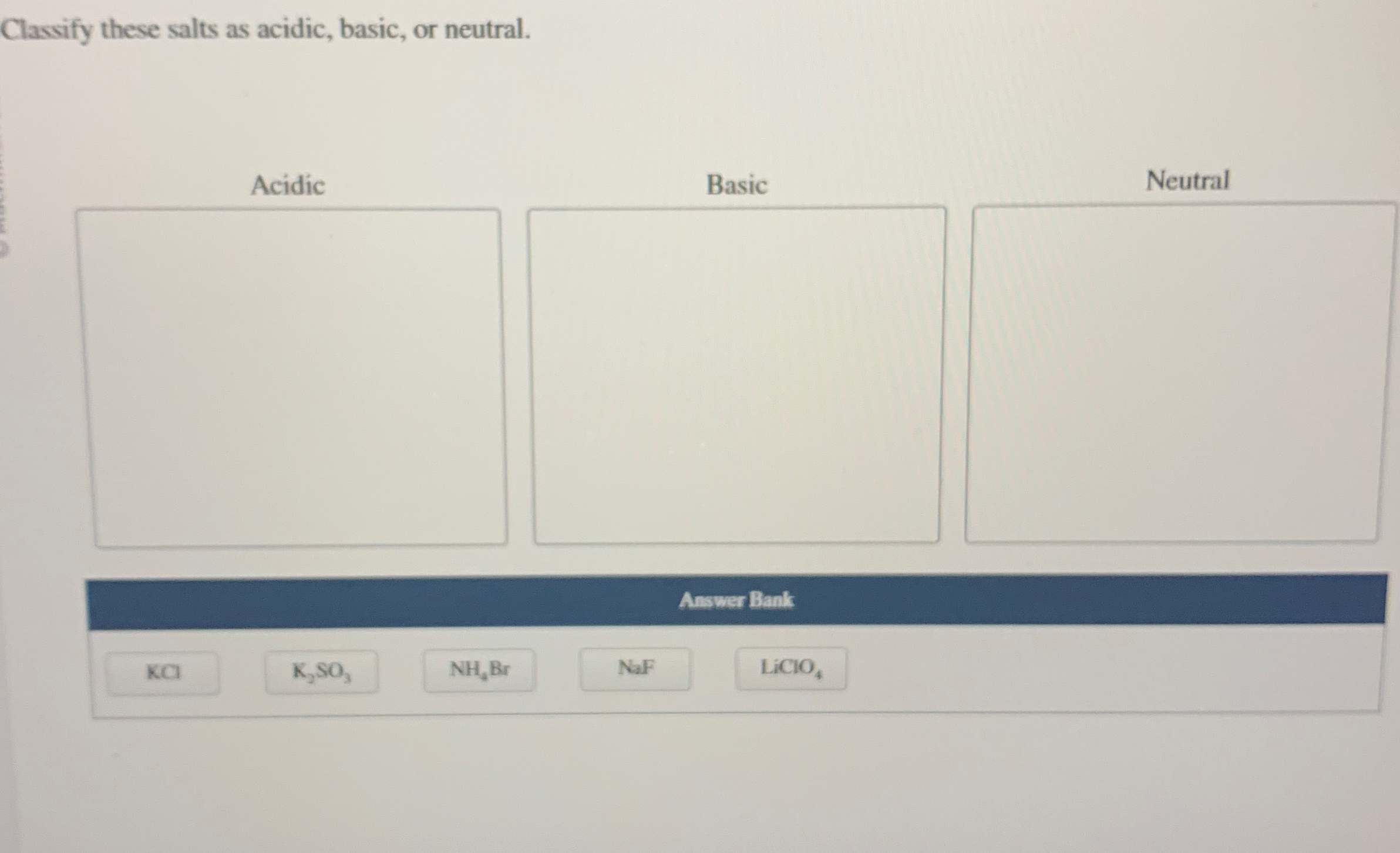 Solved Classify these salts as acidic, basic, or | Chegg.com