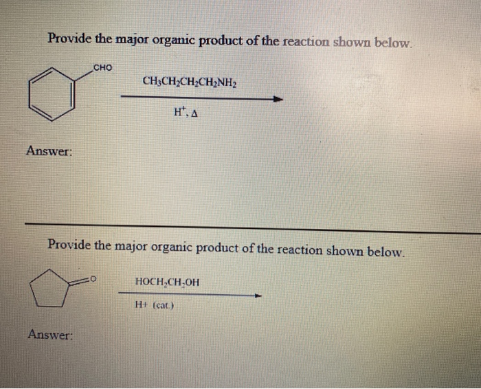 Solved Provide the major organic product of the reaction | Chegg.com