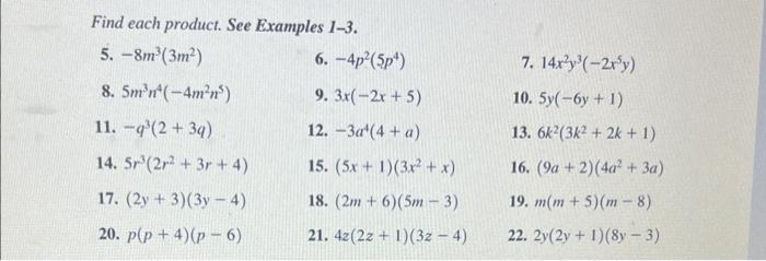 Solved Find each product. See Examples 1-3. 5. −8m3(3m2) 6. | Chegg.com