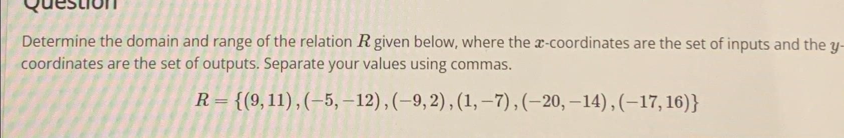 Solved Determine the domain and range of the relation R | Chegg.com