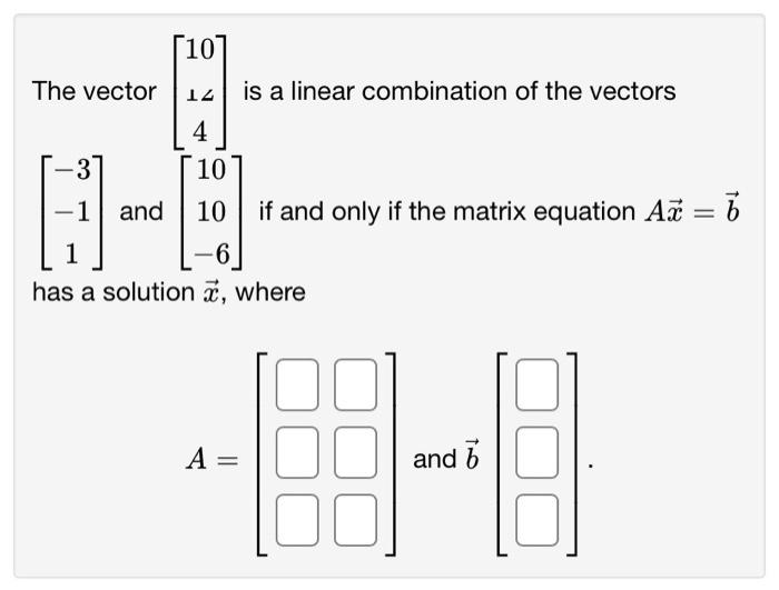 Solved The vector ⎣⎡101
