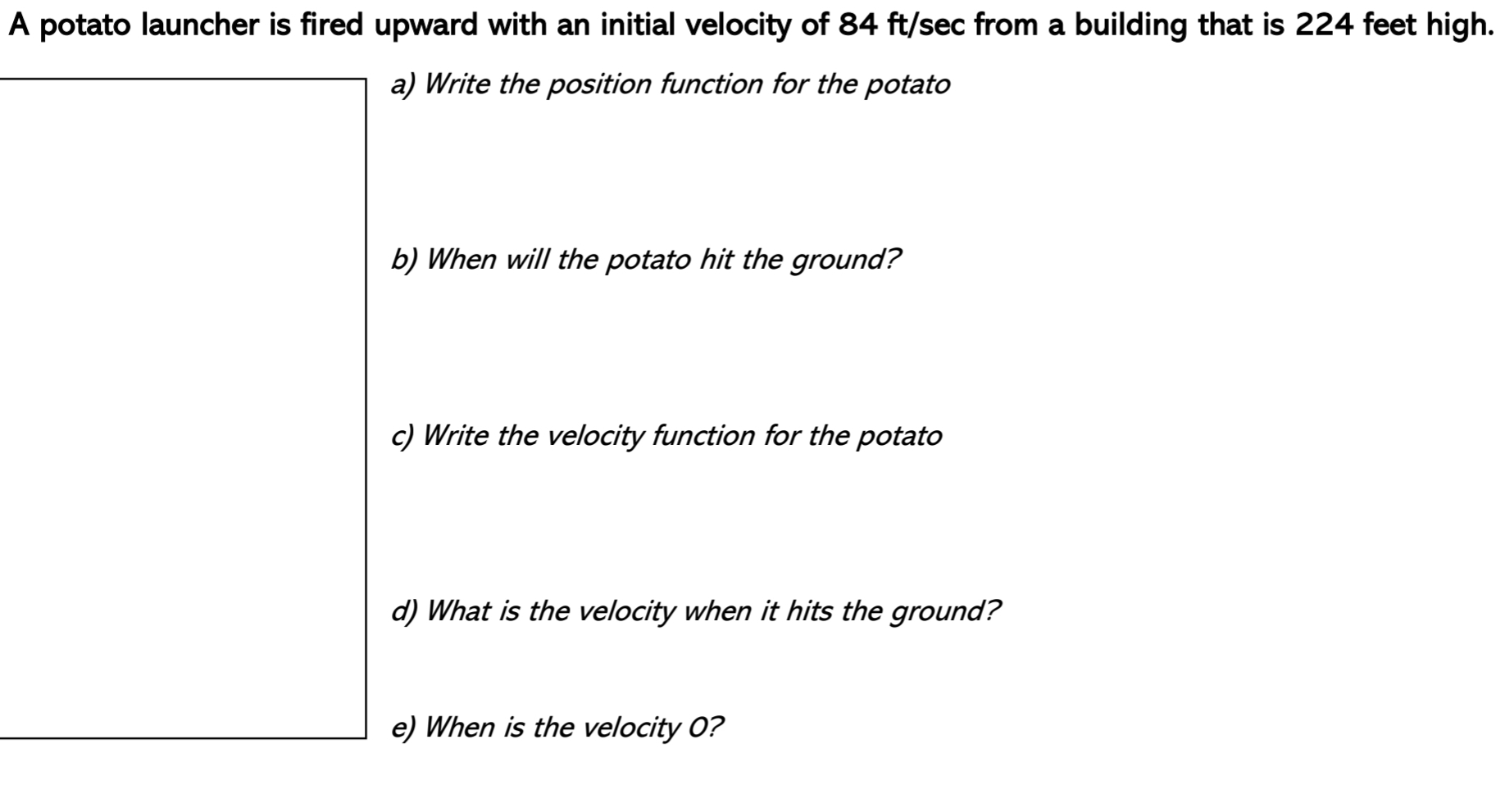 Solved A potato launcher is fired upward with an initial | Chegg.com