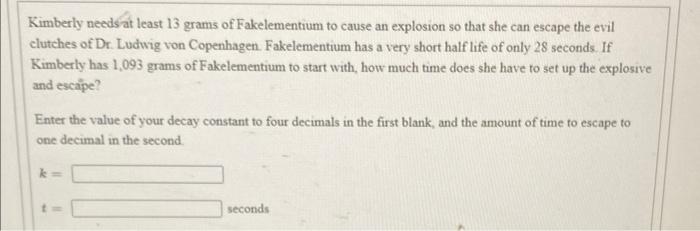 Solved Kimberly needs at least 13 grams of Fakelementium to | Chegg.com