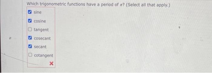 Solved Which trigonometric functions have a period of ? | Chegg.com
