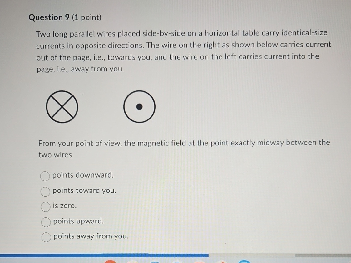Solved Question 9 (1 ﻿point)Two long parallel wires placed | Chegg.com