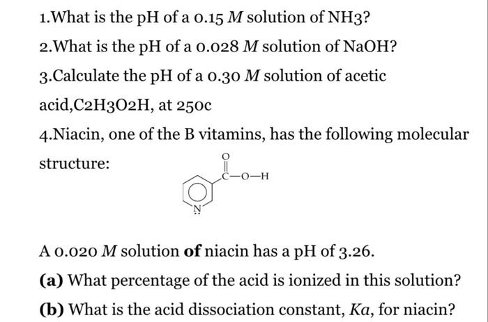 Solved 1. What is the pH of a 0.15 M solution of NH3? 2. | Chegg.com