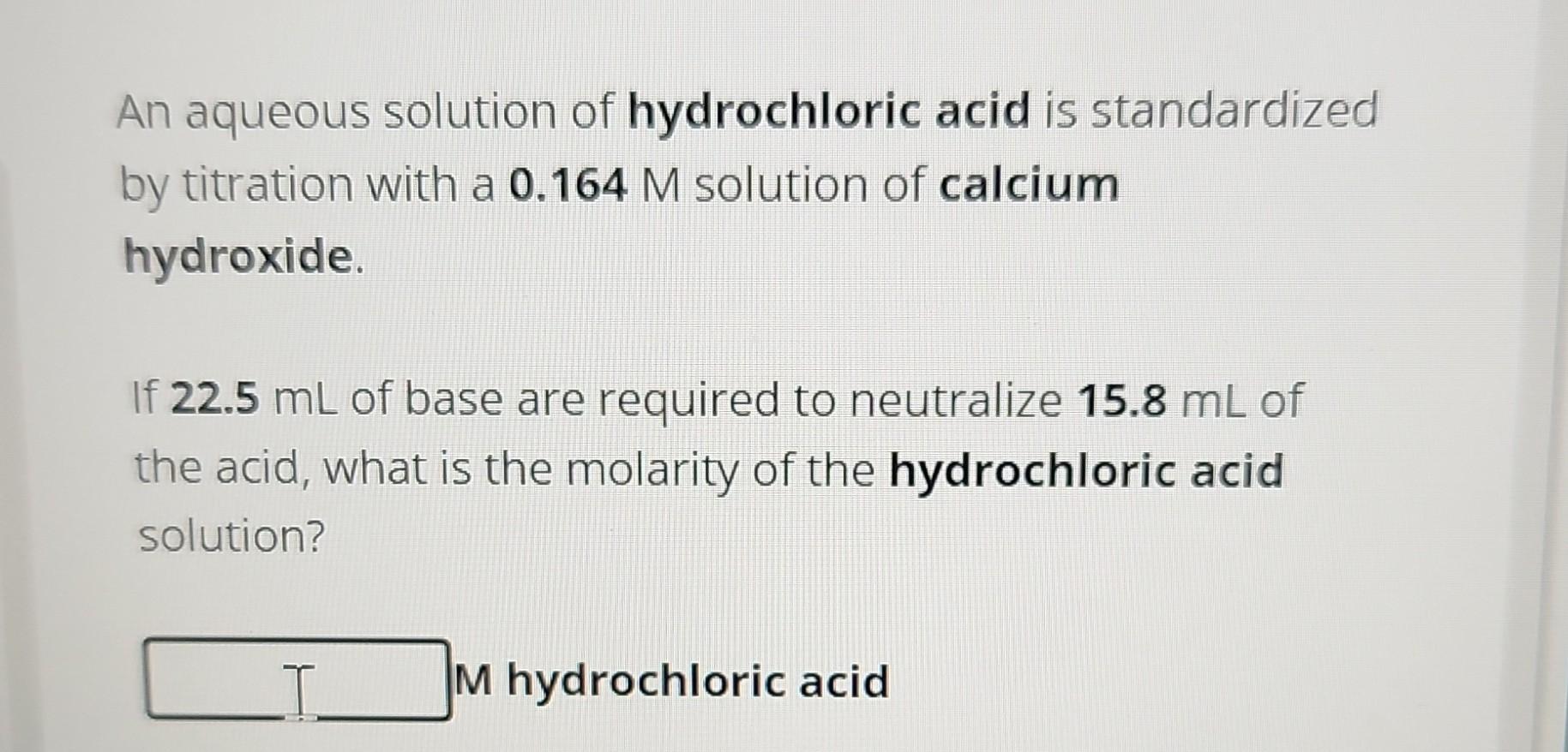 Solved An aqueous solution of hydrochloric acid is | Chegg.com