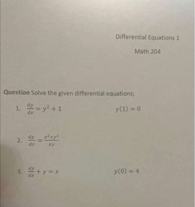 Solved Question Solve the given differential equations; 1. | Chegg.com