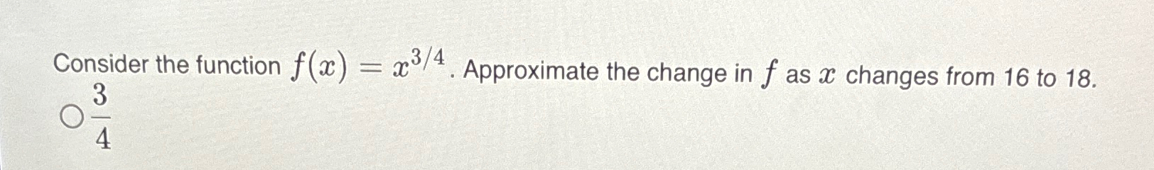 Solved Consider the function f(x)=x34. ﻿Approximate the | Chegg.com