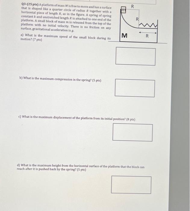 Solved Q3-(25 pts) A platform of mass M is free to move and | Chegg.com