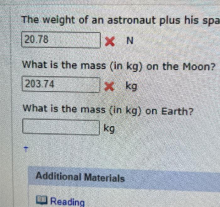 Solved The weight of an astronaut plus his space suit on the | Chegg.com
