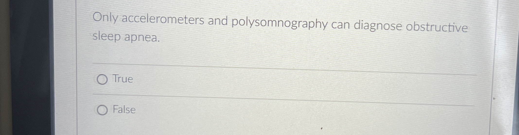 Solved hly accelerometers and polysomnography can diagnose | Chegg.com