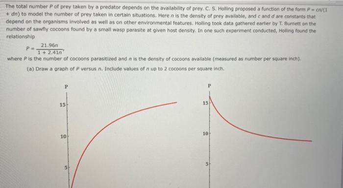 Solved The total number Pof prey taken by a predator depends | Chegg.com