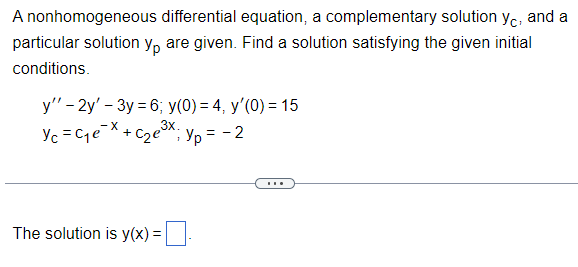Solved A nonhomogeneous differential equation, a | Chegg.com
