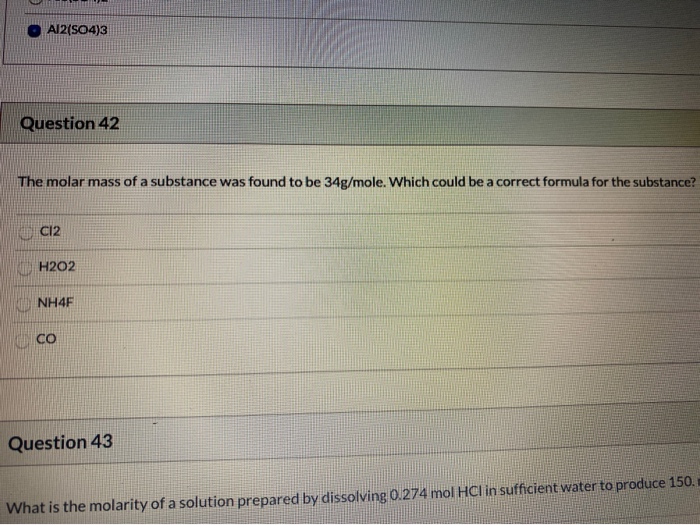 Solved Al2(SO4)3 Question 42 The molar mass of a substance | Chegg.com