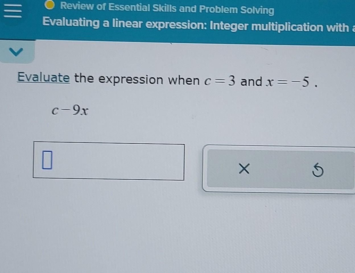 Solved Evaluate the expression when c equals three and x | Chegg.com