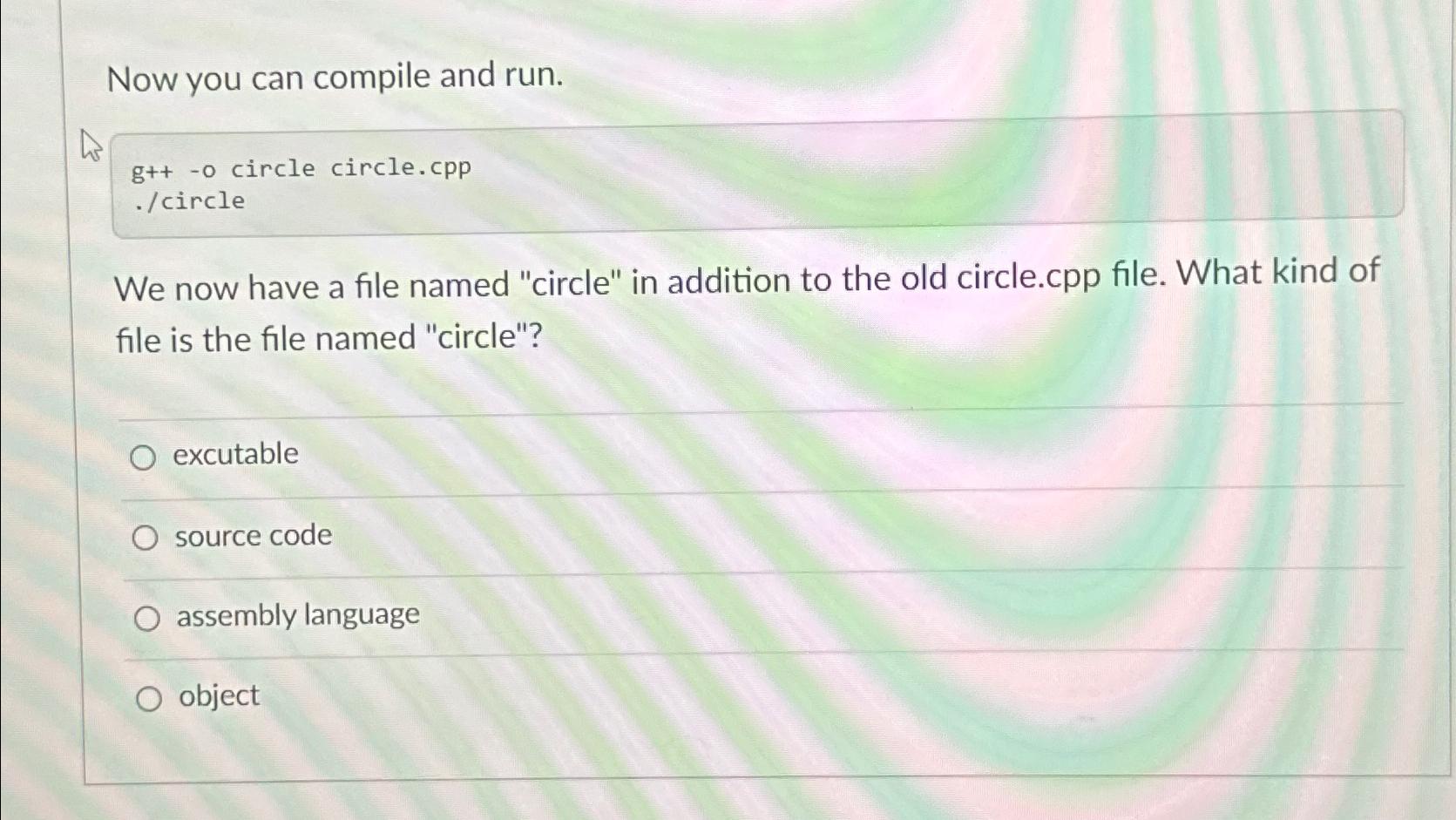 Solved Now you can compile and run. ﻿g++ -o ﻿circle | Chegg.com