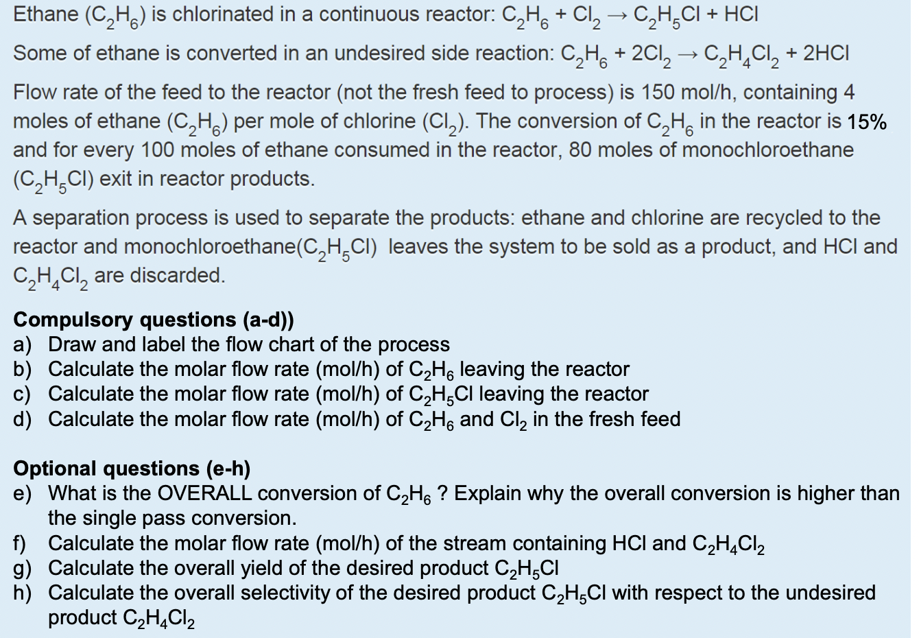 Solved Ethane (C2H6) ﻿is chlorinated in a continuous | Chegg.com