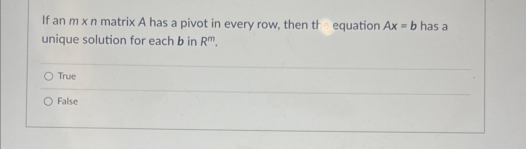 Solved If an m\\\\times n matrix A has a pivot in every row, | Chegg.com