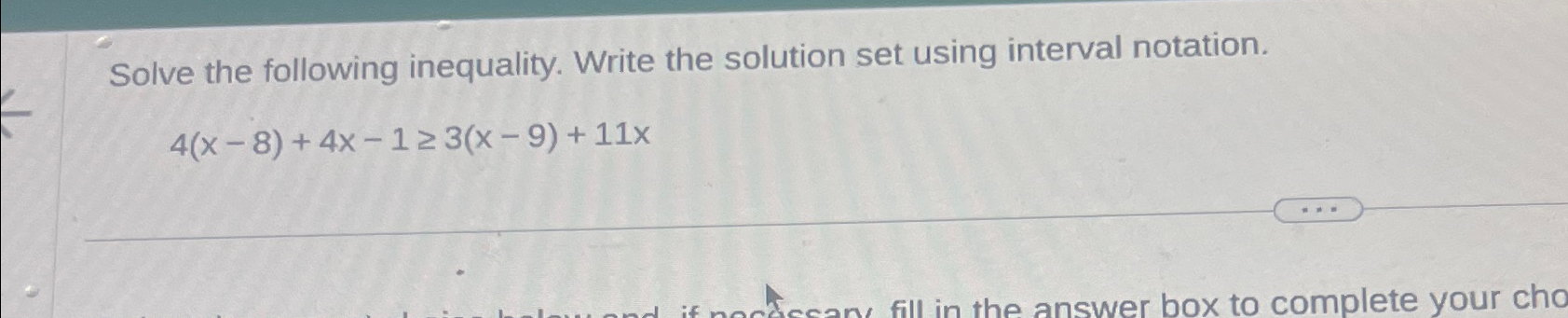 Solved Solve the following inequality. Write the solution | Chegg.com