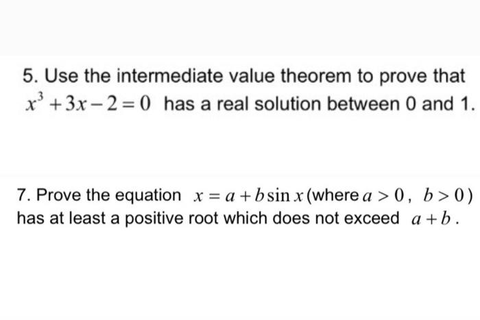 Solved 5. Use the intermediate value theorem to prove that | Chegg.com