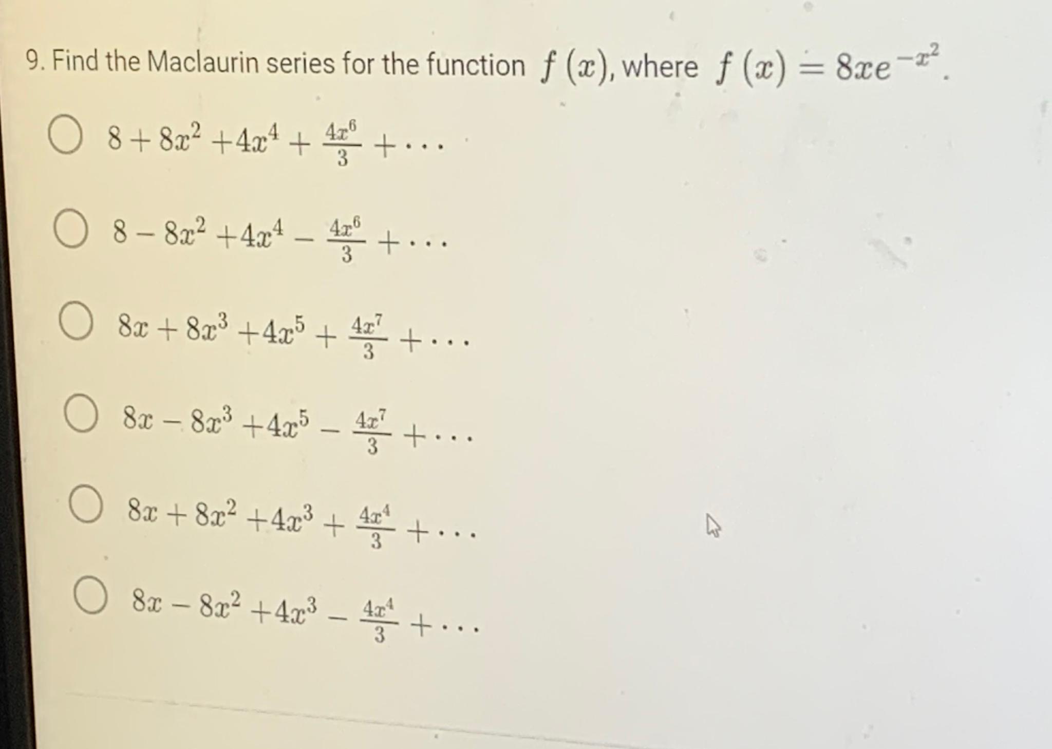 Solved Find the Maclaurin series for the function f(x), | Chegg.com