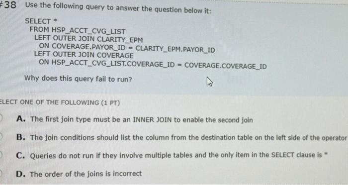 Solved +38 Use the following query to answer the question | Chegg.com