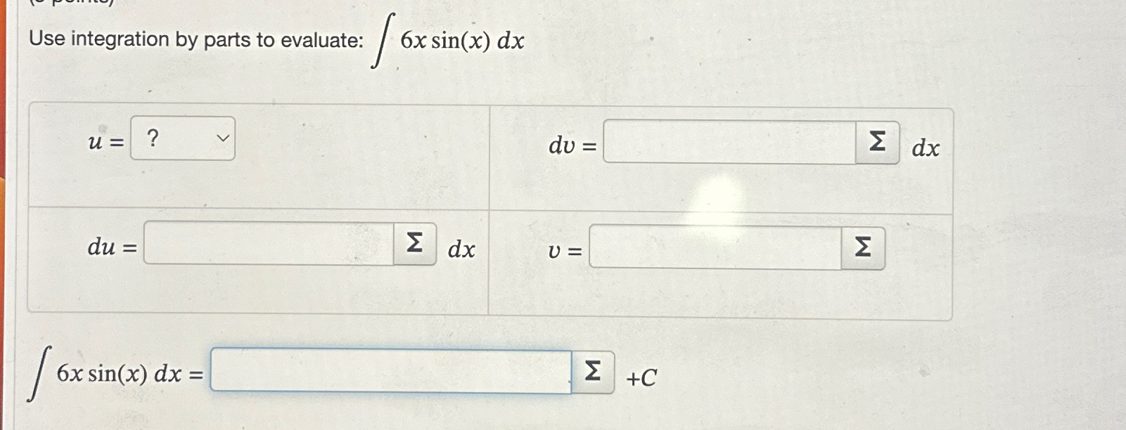 Solved Use integration by parts to evaluate: | Chegg.com