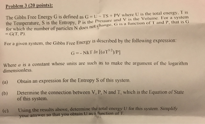 Solved Problem 3 (20 points): The Gibbs Free Energy G is | Chegg.com