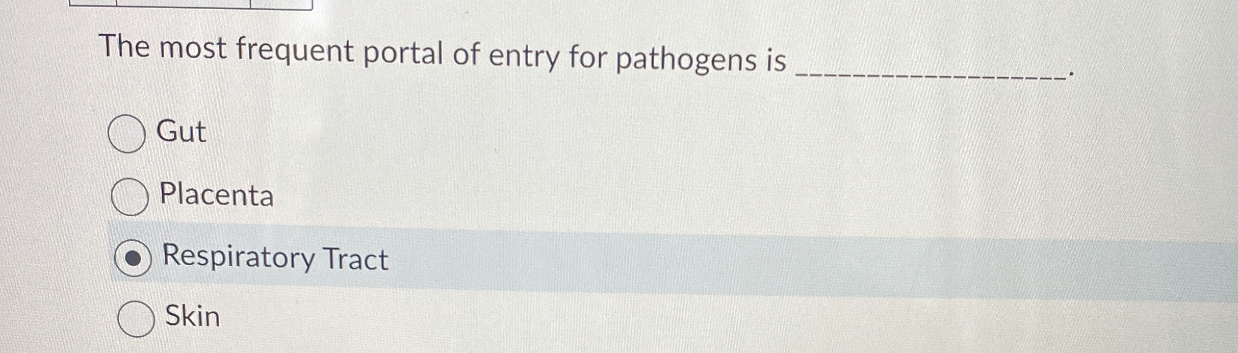 Solved The most frequent portal of entry for pathogens | Chegg.com