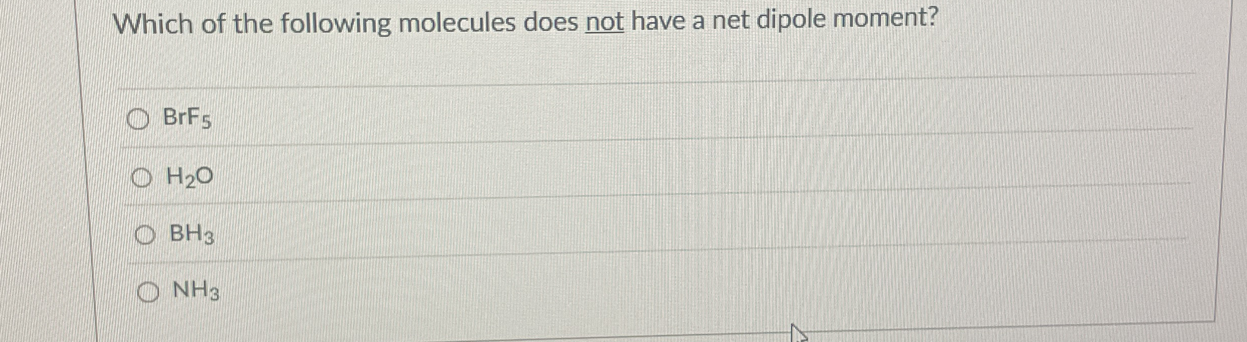 Solved Which of the following molecules does not have a net | Chegg.com