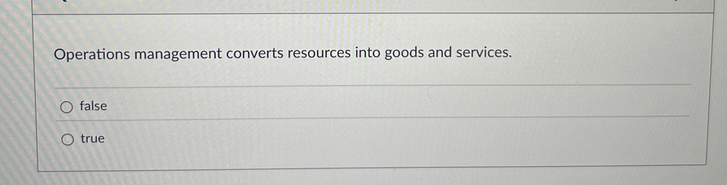 Solved Operations management converts resources into goods | Chegg.com