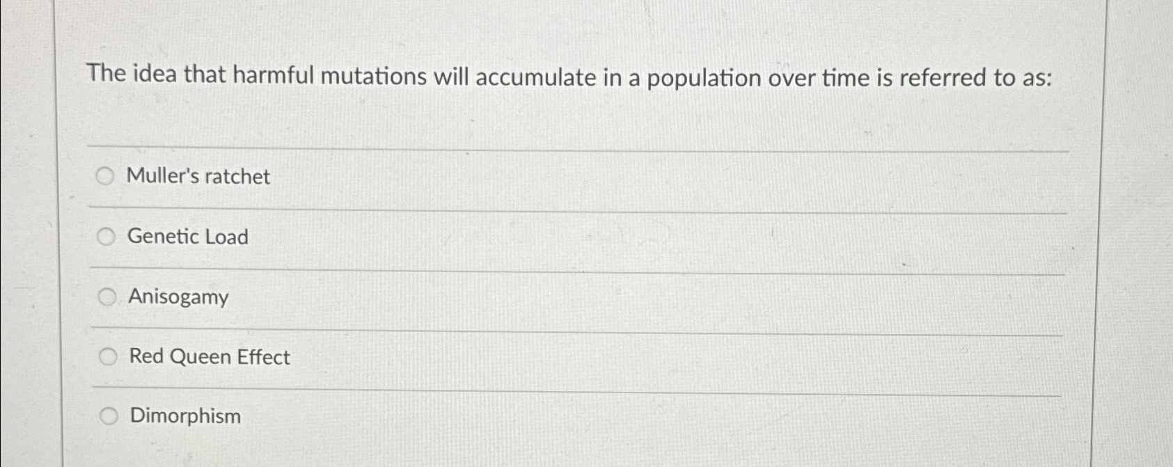 Solved The idea that harmful mutations will accumulate in a | Chegg.com