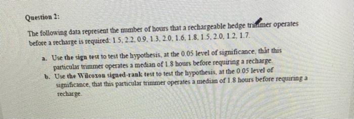 Solved Question 2: The following data represent the number | Chegg.com