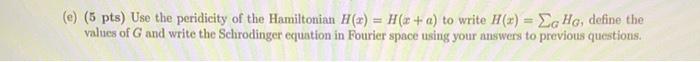 Solved 4. (26 pta total) Consider the Scheodinger equation | Chegg.com
