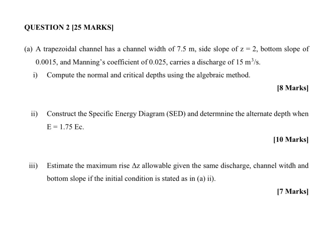 Solved QUESTION 2 [25 ﻿MARKS](a) ﻿A trapezoidal channel has | Chegg.com