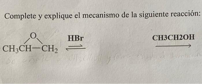 Solved Complete y explique el mecanismo de la siguiente | Chegg.com