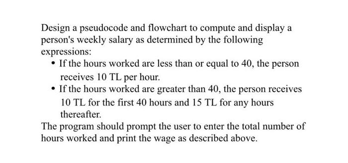 Solved Design a pseudocode and flowchart to compute and | Chegg.com