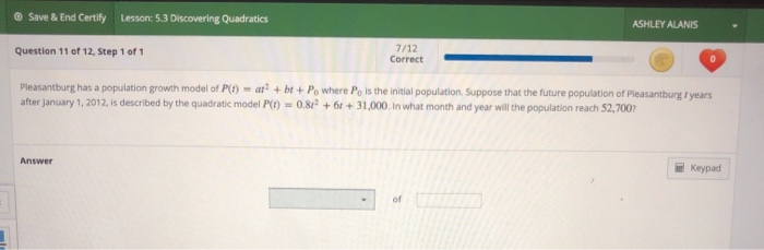 Solved Save& End Certify Lesson: 5.3 Discovering Quadratics | Chegg.com